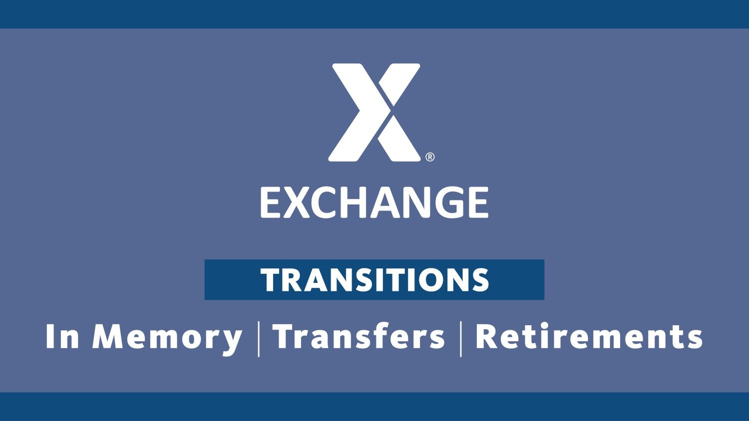 Obituaries, Transfers, Retirements – The Exchange Post