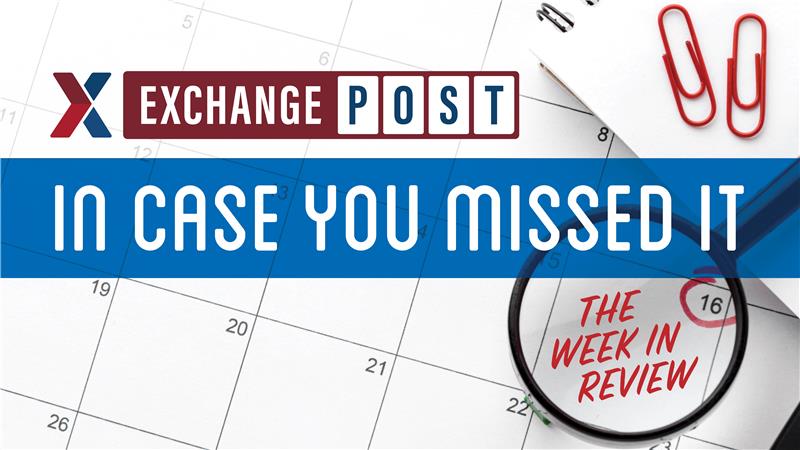 The Week That Was in the Exchange Post – The Exchange Post
